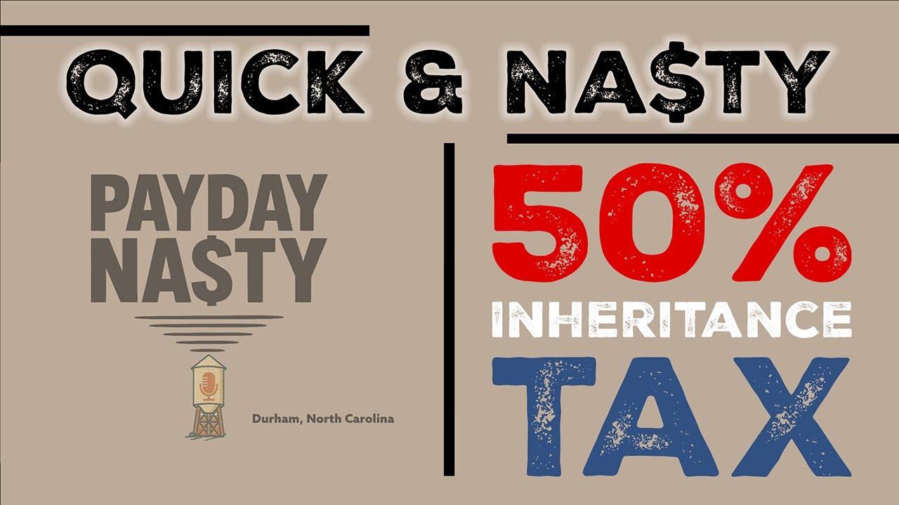 “INHERITANCE TAX RANT” | PAYDAY NA$TY - YouTube