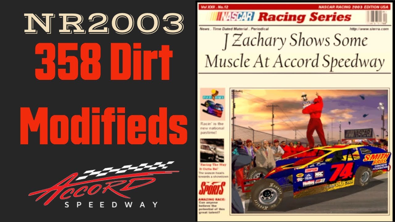 NR2003 358 Dirt Modifieds Championship. ACCORD Speedway - YouTube