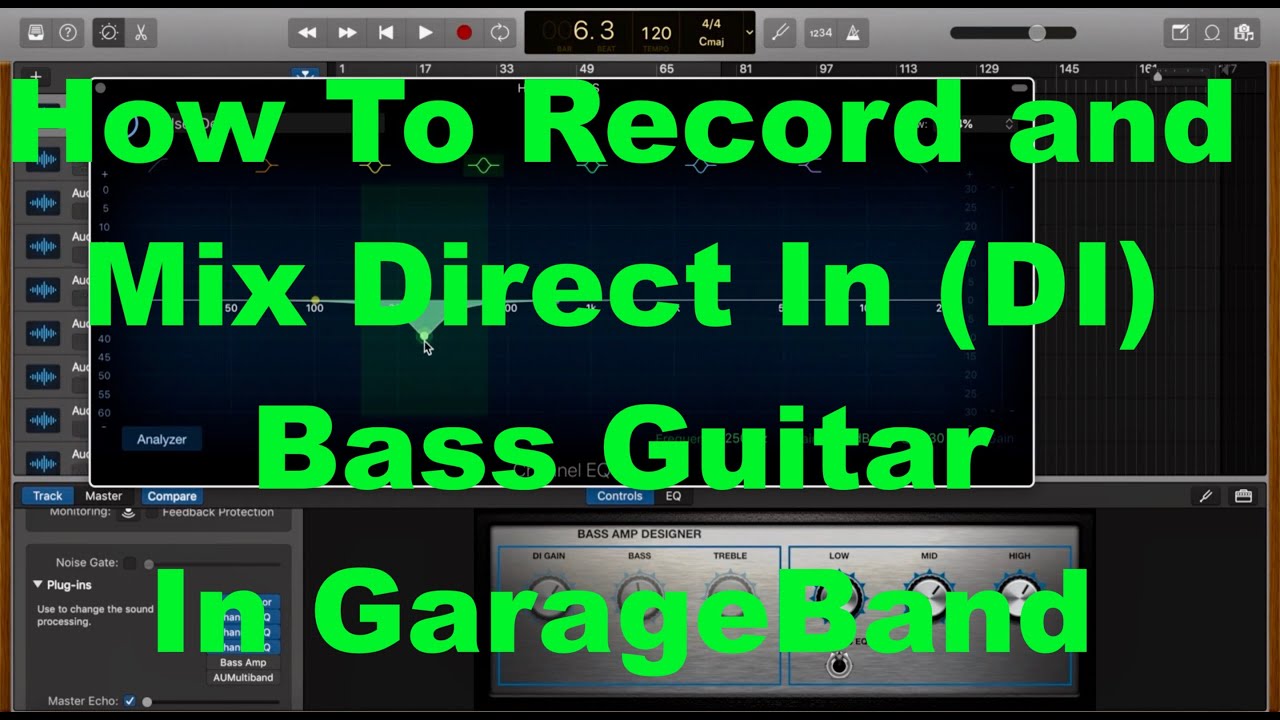 BEST Way To Record and Mix Direct In (DI) Bass Guitar In GarageBand ...
