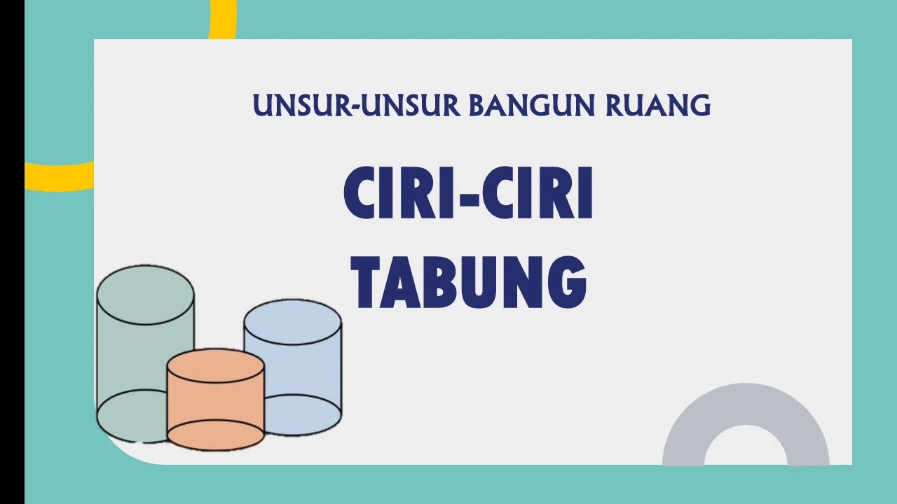 Ciri-Ciri Tabung | Ciri-Ciri Bangun Ruang - YouTube