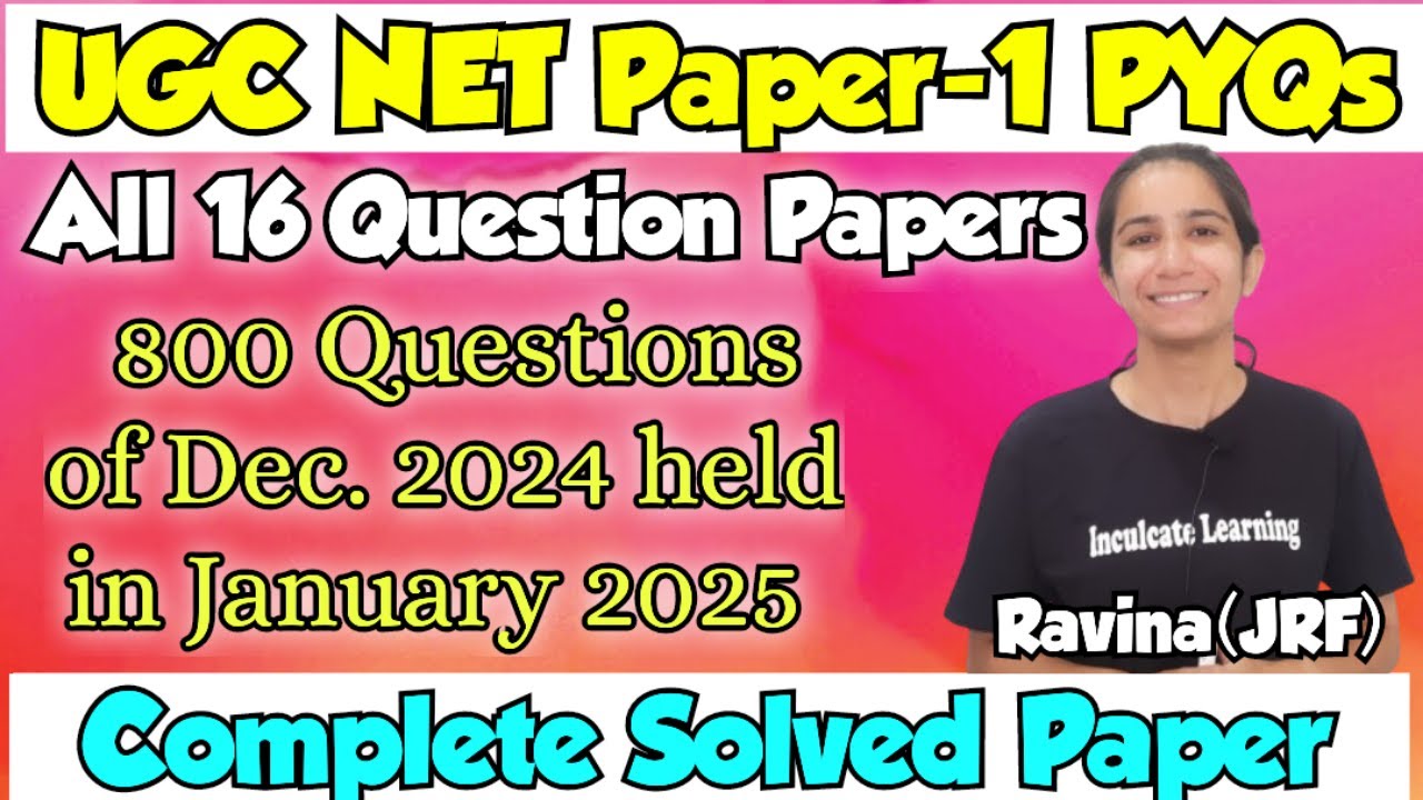 16 Question Papers UGC NET Paper-1 Dec 2024 - 800 Questions to Practice ...