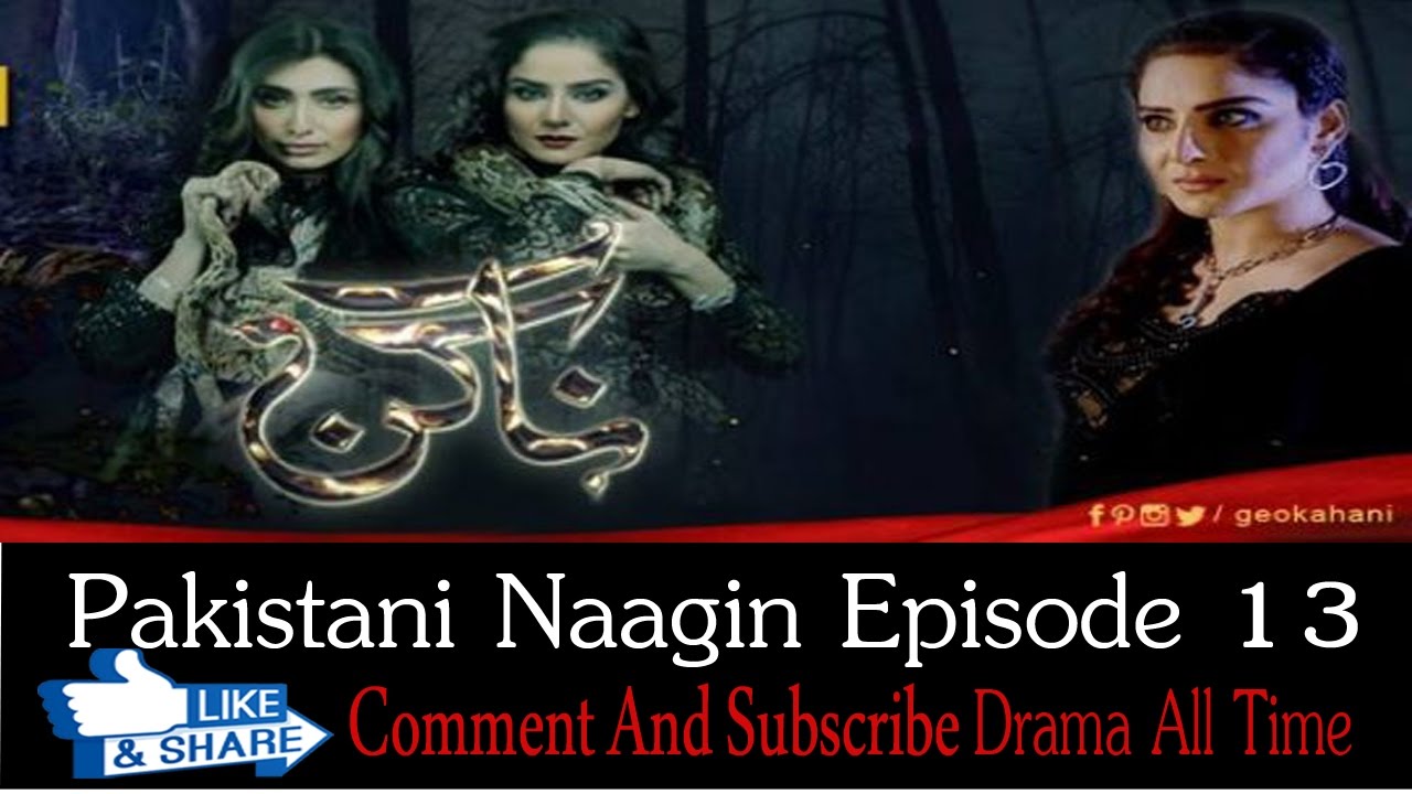 Pakistani Nagin Episode 13 |Upcoming Twist Pakistani Nagin | Geo Kahani ...