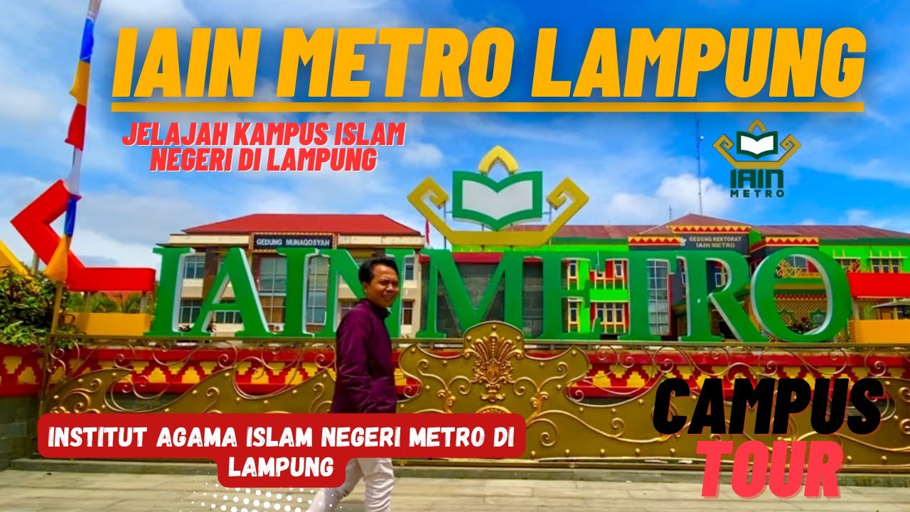 IAIN Metro Lampung I Jelajah Kampus Negeri di Lampung - YouTube