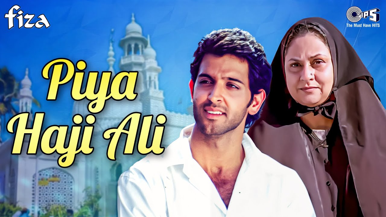 Piya Haji Ali | Fiza | Hrithik Roshan | Jaya Bachchan | AR Rahman ...