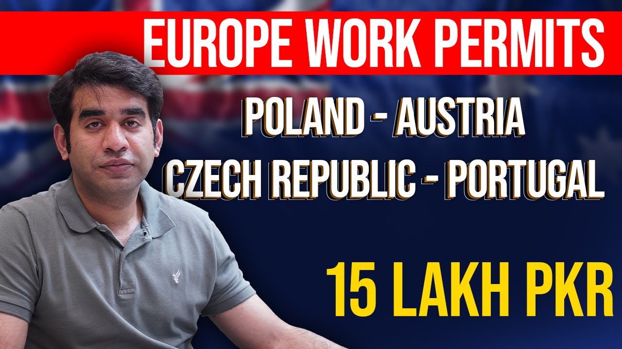 Europe Work Permits for 1.5 Million PKR? | Must-Watch Before Applying ...