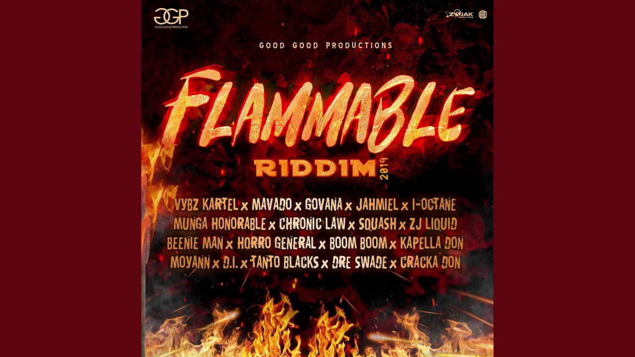 Flammable Riddim Mix(2019)Vybz Kartel,Mavado,Jahmiel,Squash,Chronic Law ...