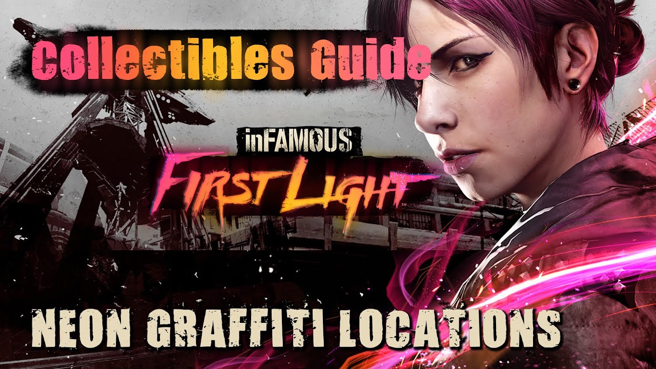 inFamous: First Light Gameplay Walkthrough - Neon Graffiti Collectibles ...