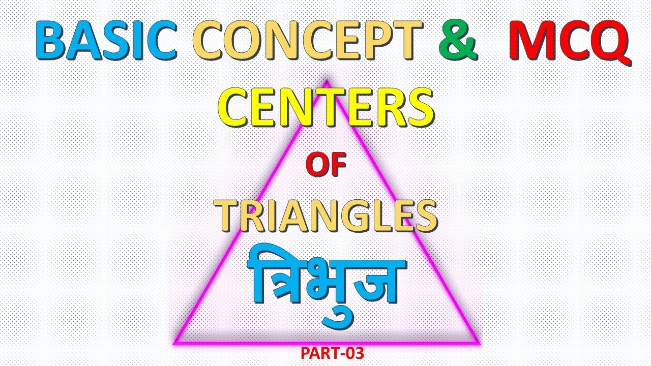 CENTERS OF TRIANGLE || KVS NVS UP DSSSB TGT MATHS 2023 || PART#03 ...