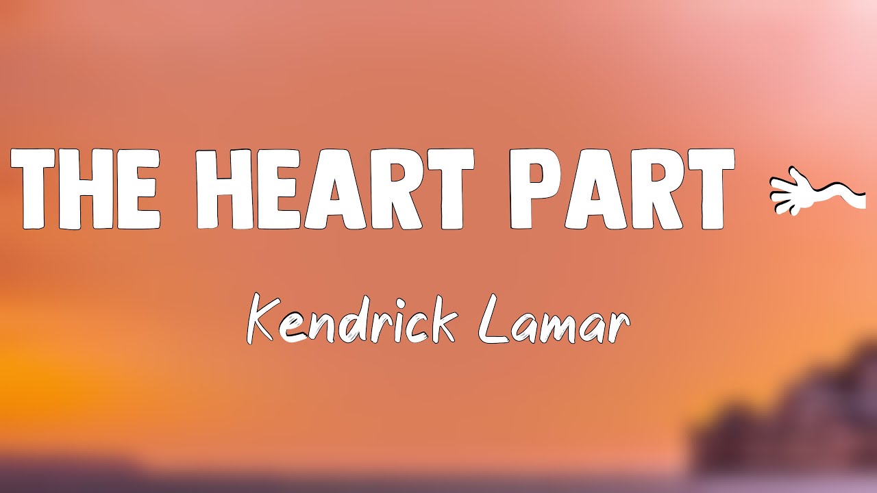 The Heart Part 5 - Kendrick Lamar [Lyrics Video] 🫦 - YouTube