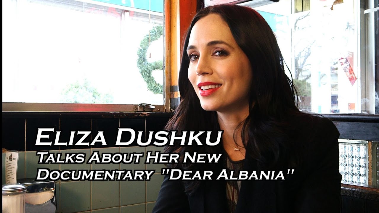 Actress Eliza Dushku Talks About her PBS Documentary "Dear Albania ...