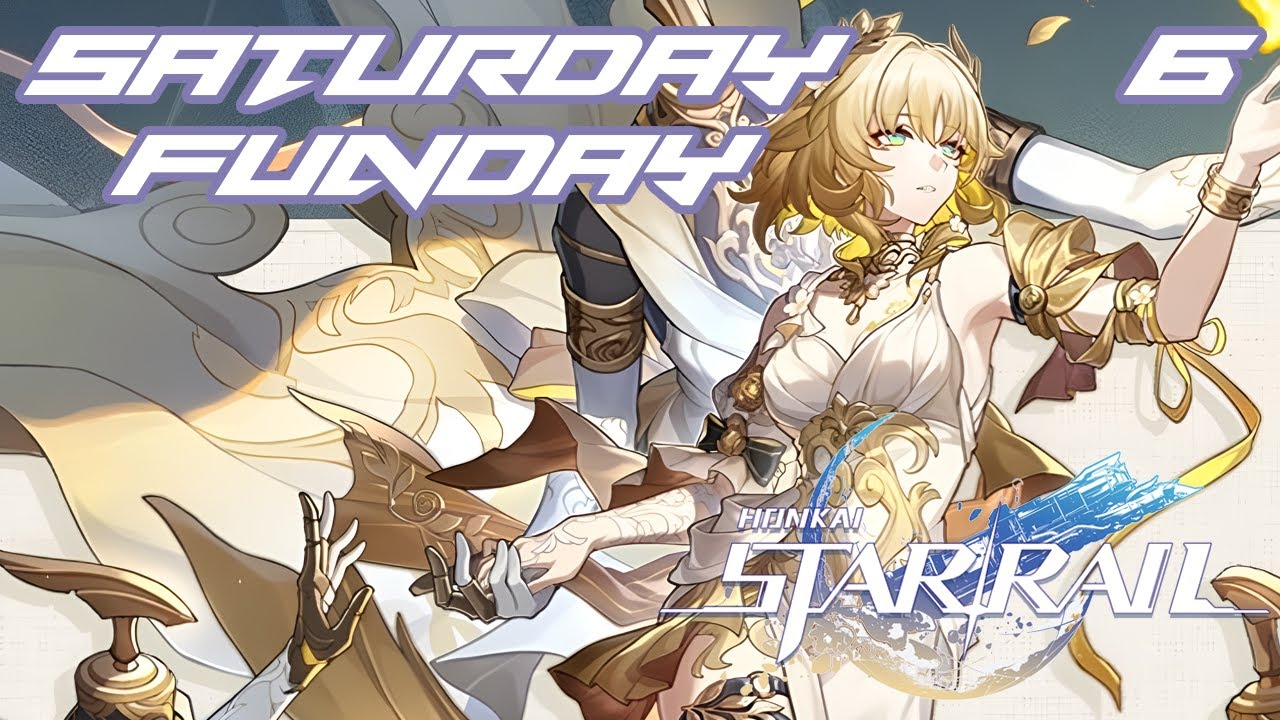 Saturday Funday: Honkai: Star Rail (Round 6) - YouTube