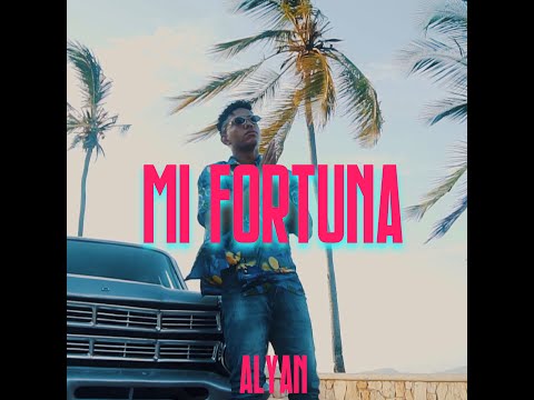 Alyan-Mi Fortuna 💎❤️💎 (Video Oficial)
