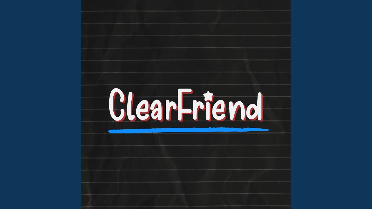 Clear Friend (Remix) - YouTube