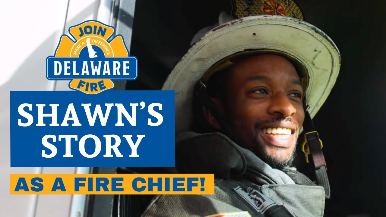 Shawn's Story as a Fire Chief | Join Delaware Fire | Volunteer ...