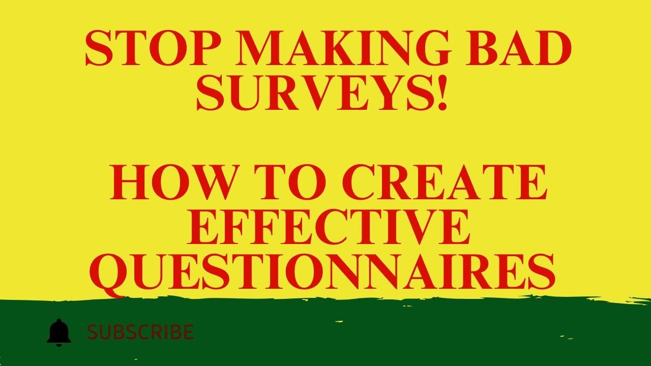 Stop Making Bad Surveys! How to Create Effective Questionnaires - YouTube