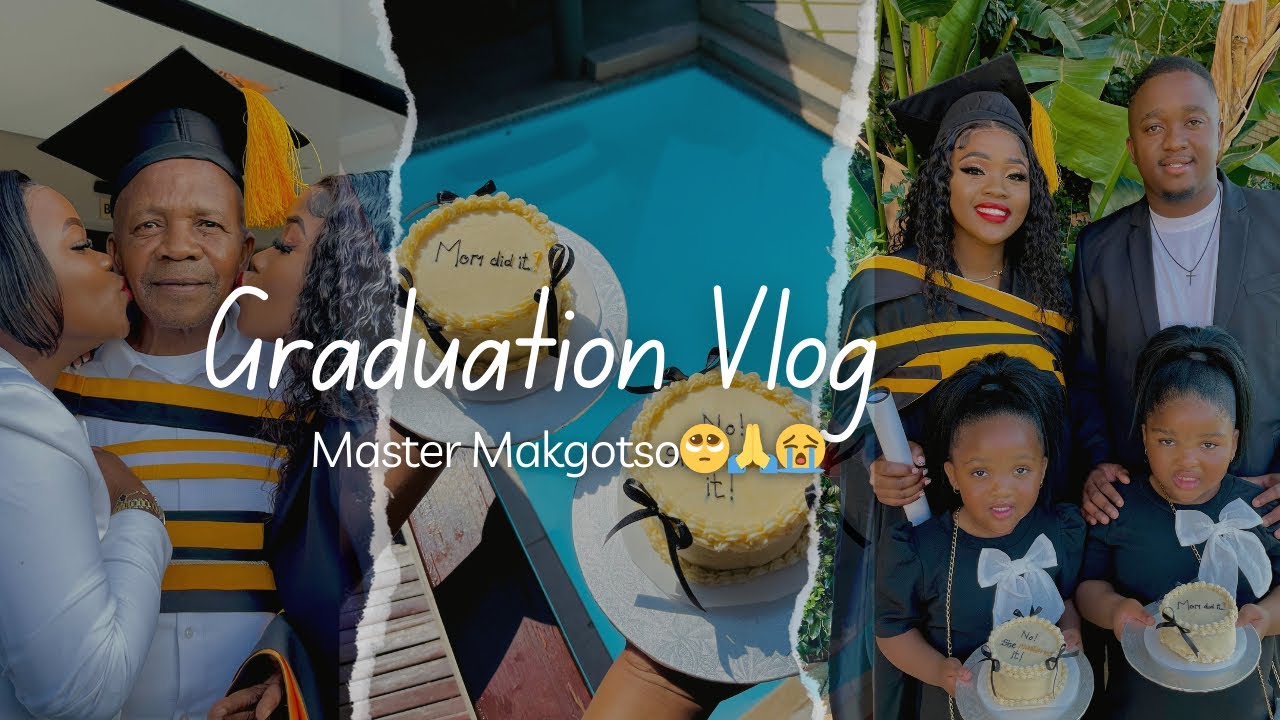 VLOG: I AM A WHOLE MASTERS GRADUATE 👩‍🎓! | Makgotso Mokoena - YouTube