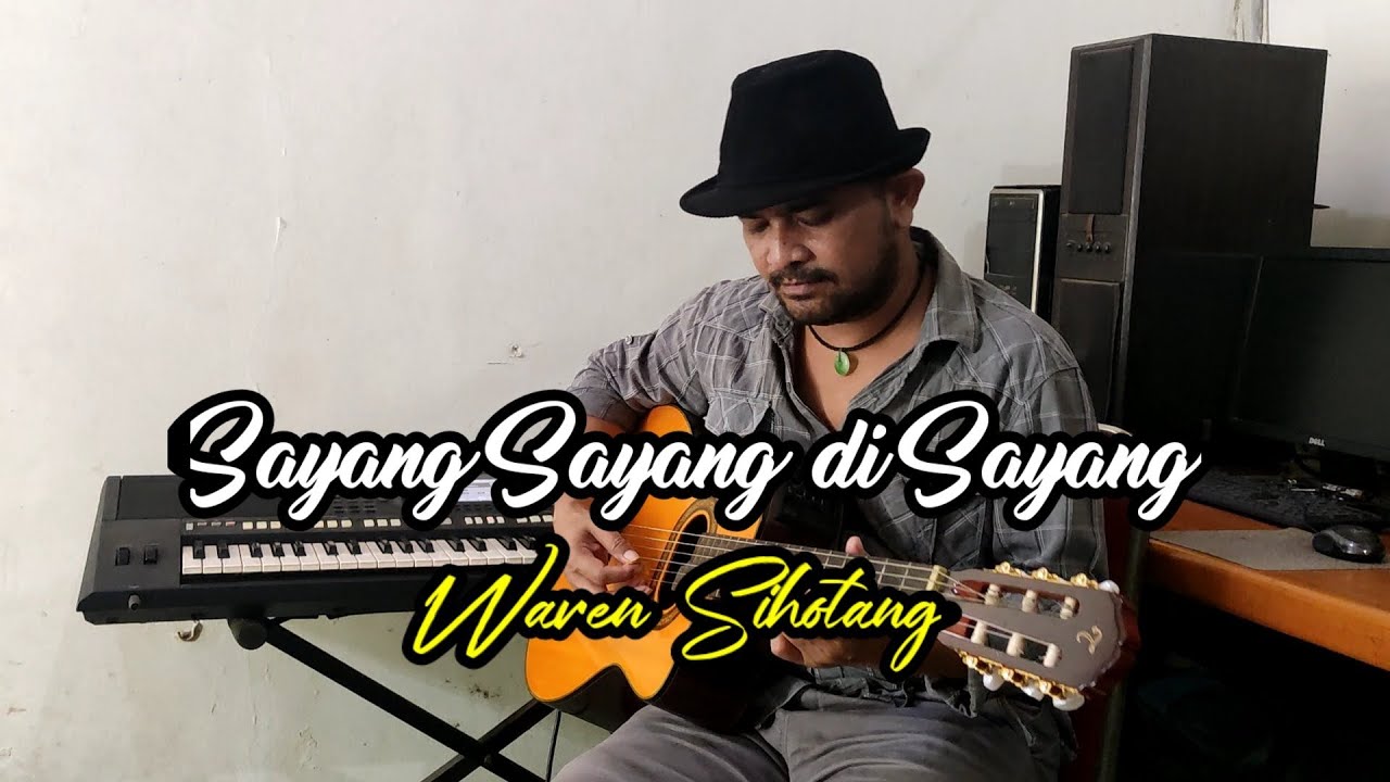 Sayang sayang di sayang - Instrumen Gitar (Waren Sihotang) - YouTube
