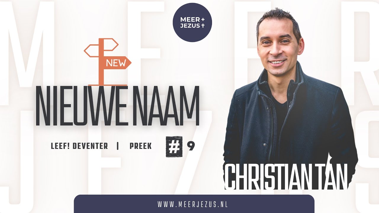 #9 - DOOPDIENST - NIEUWE NAAM - LEEF NIET ZONDER 'H' - Christian Tan ...