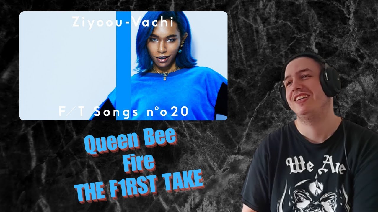 First Time Reacting To Queen Bee - Fire/THE F1RST TAKE - YouTube