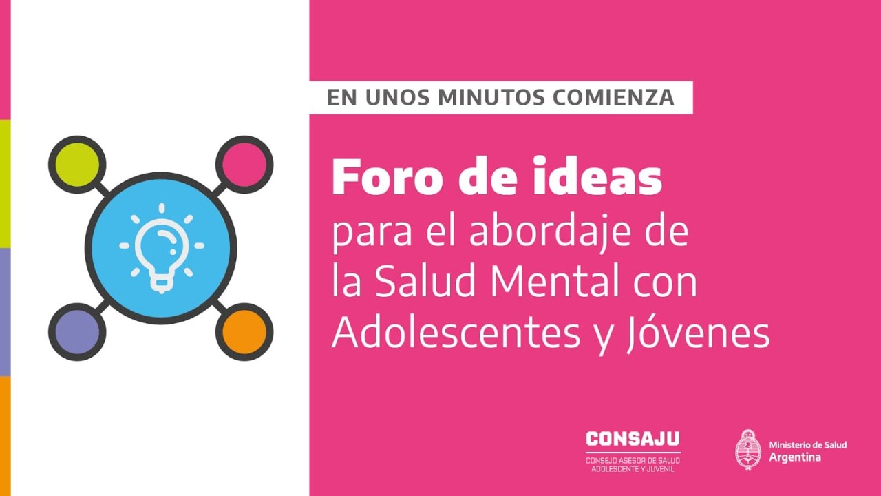 Foro de ideas para el abordaje de la Salud Mental con Adolescentes y ...