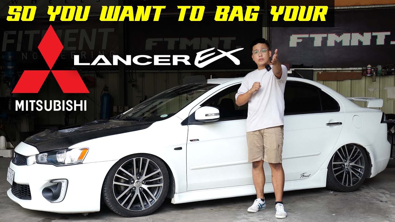 SO YOU WANT TO BAG YOUR - MITSUBISHI LANCER EX - YouTube