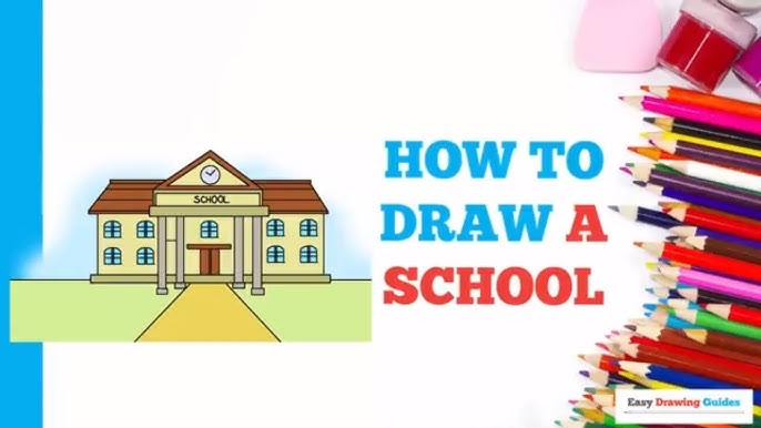 How To Draw A School Step By Step Easy Drawing Guides
