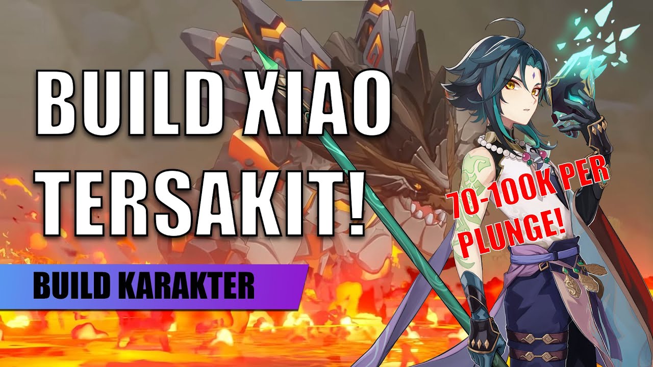 BUILD XIAO TERSAKIT! BISA 70K-100K/PLUNGE? #genshin - YouTube