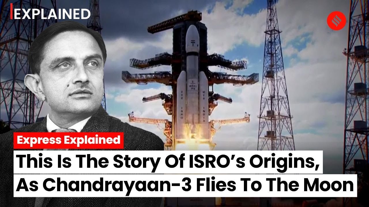ISRO Origin: Story Of ISRO’s Origins, As Chandrayaan 3 Flies To The ...