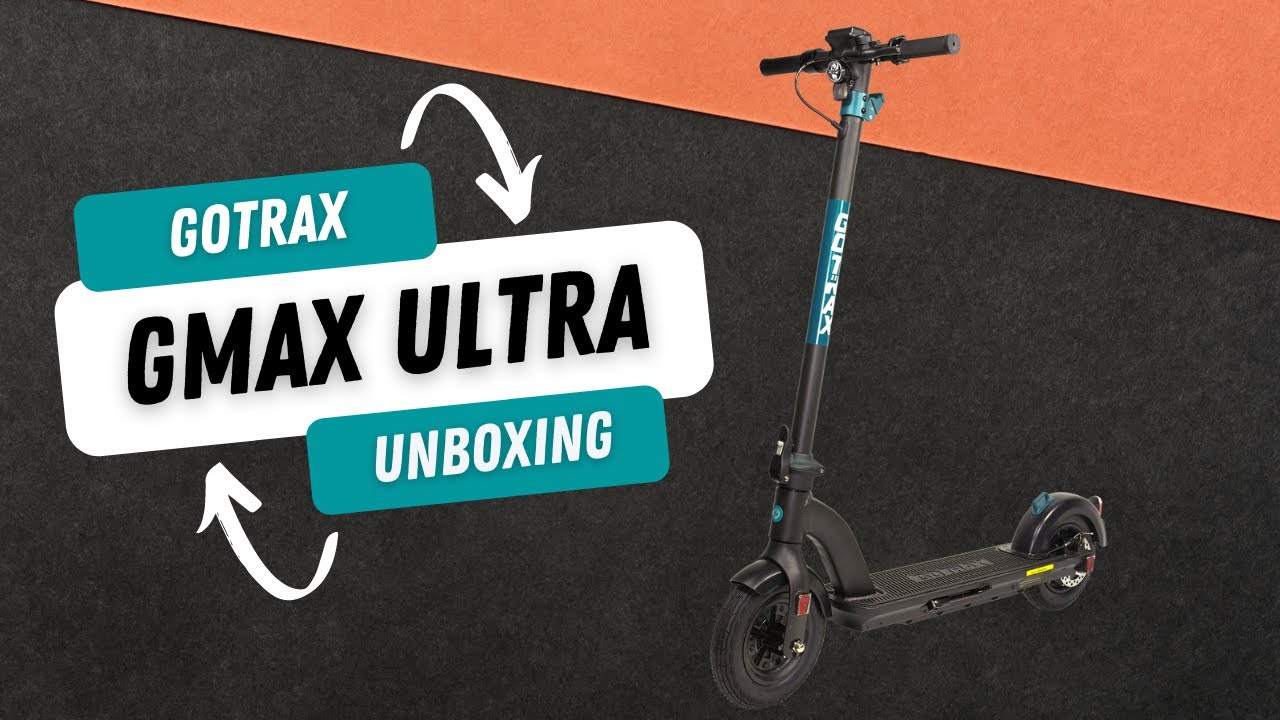 GMAX Ultra Unboxing - GOTRAX Electric Scooters - YouTube