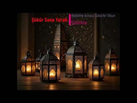 Şükür Sana Yarab - Sonsuz Şükürler Olsun