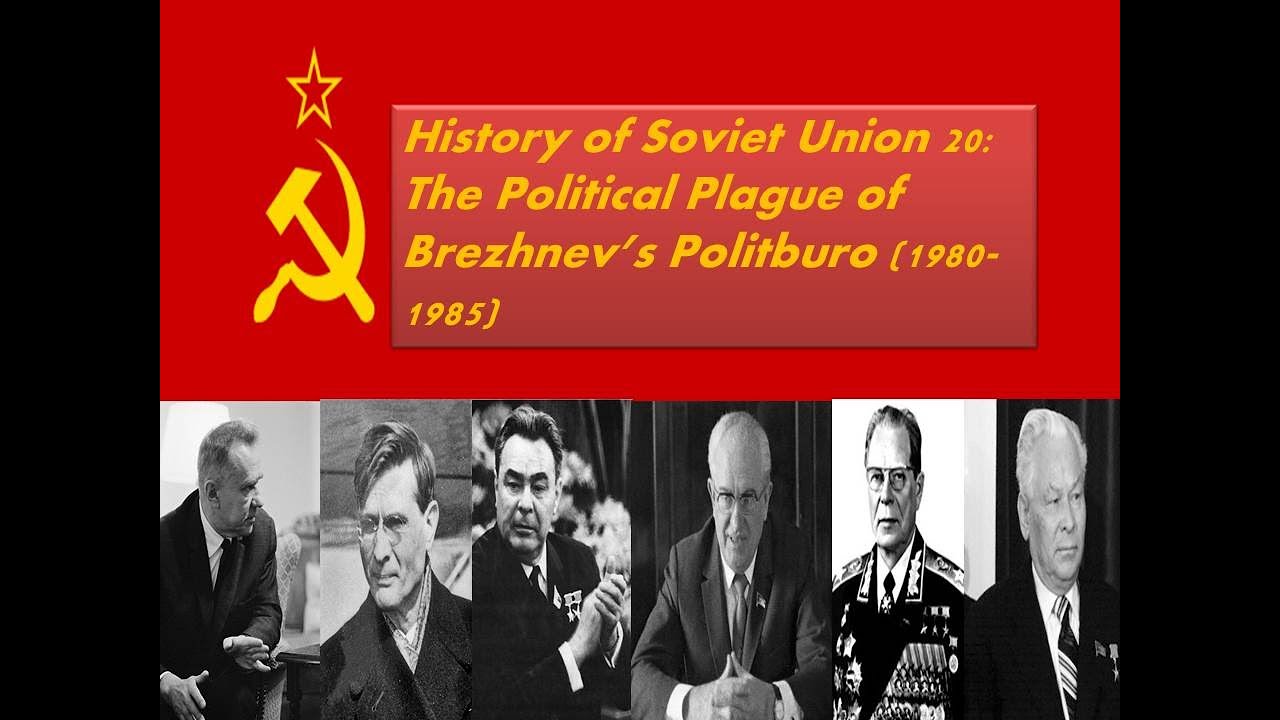 History of Soviet Union 20: The Political Plague of Brezhnev’s ...