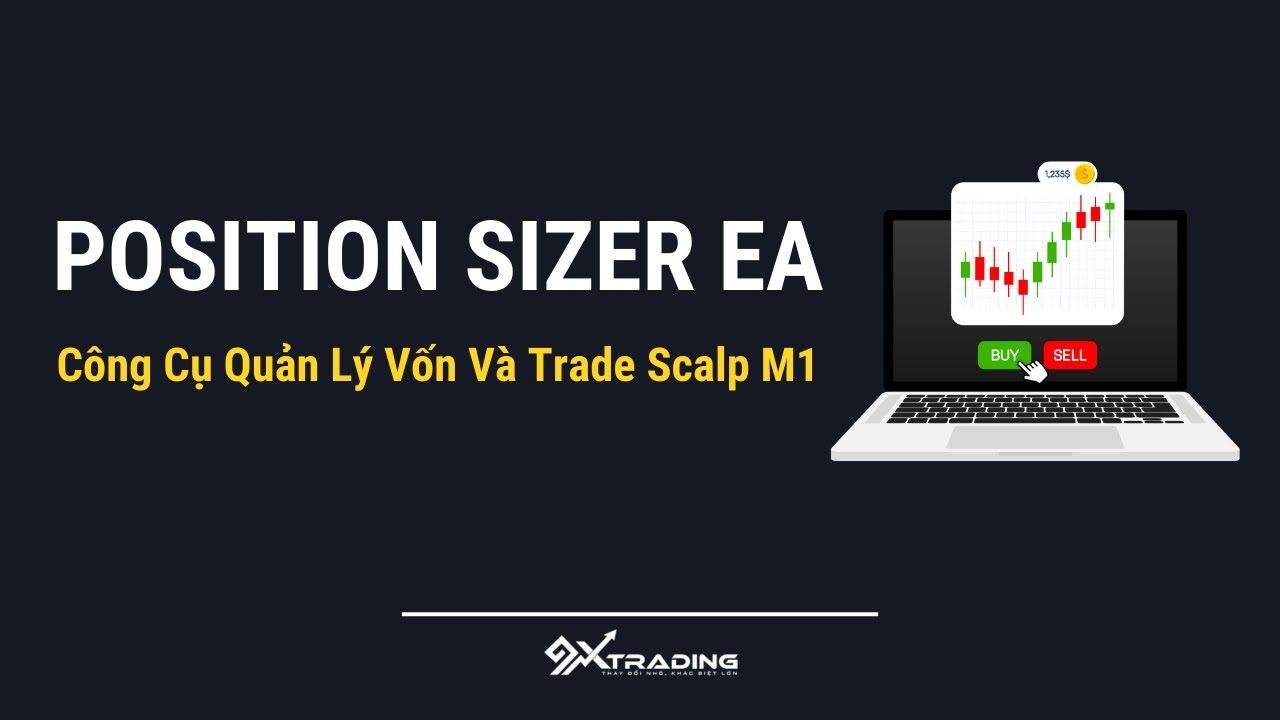Công Cụ Quản Lý Vốn Và Hỗ Trợ Trade Scalp M1| Position Sizer EA - YouTube