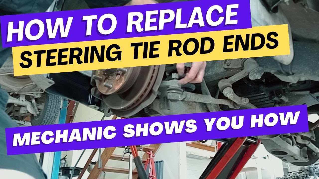 How to replace tie rod ends (mechanic shows you how) - YouTube
