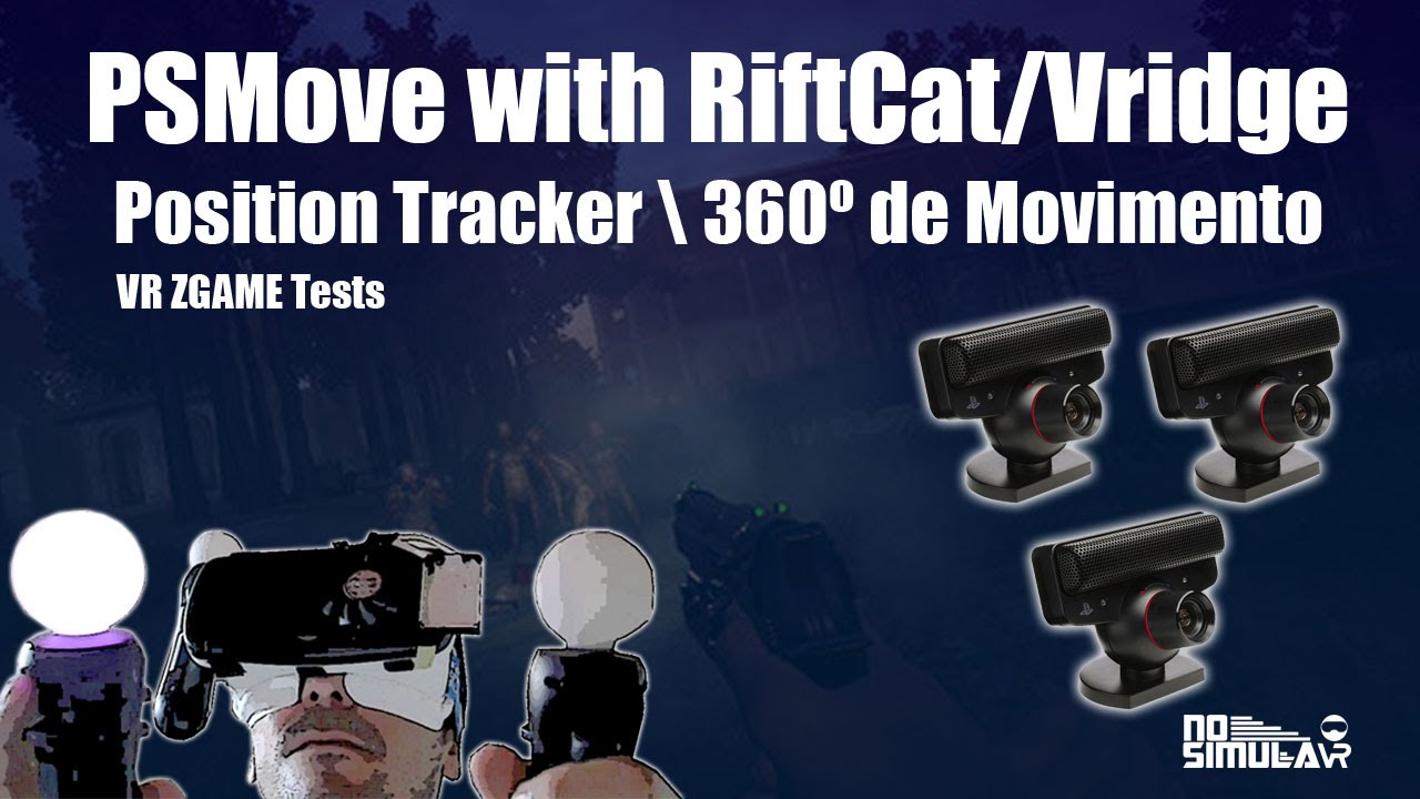 RiftCat/Vridge + PsMove/Position Tracker 360º com 3 Câmeras Pt-BR - YouTube