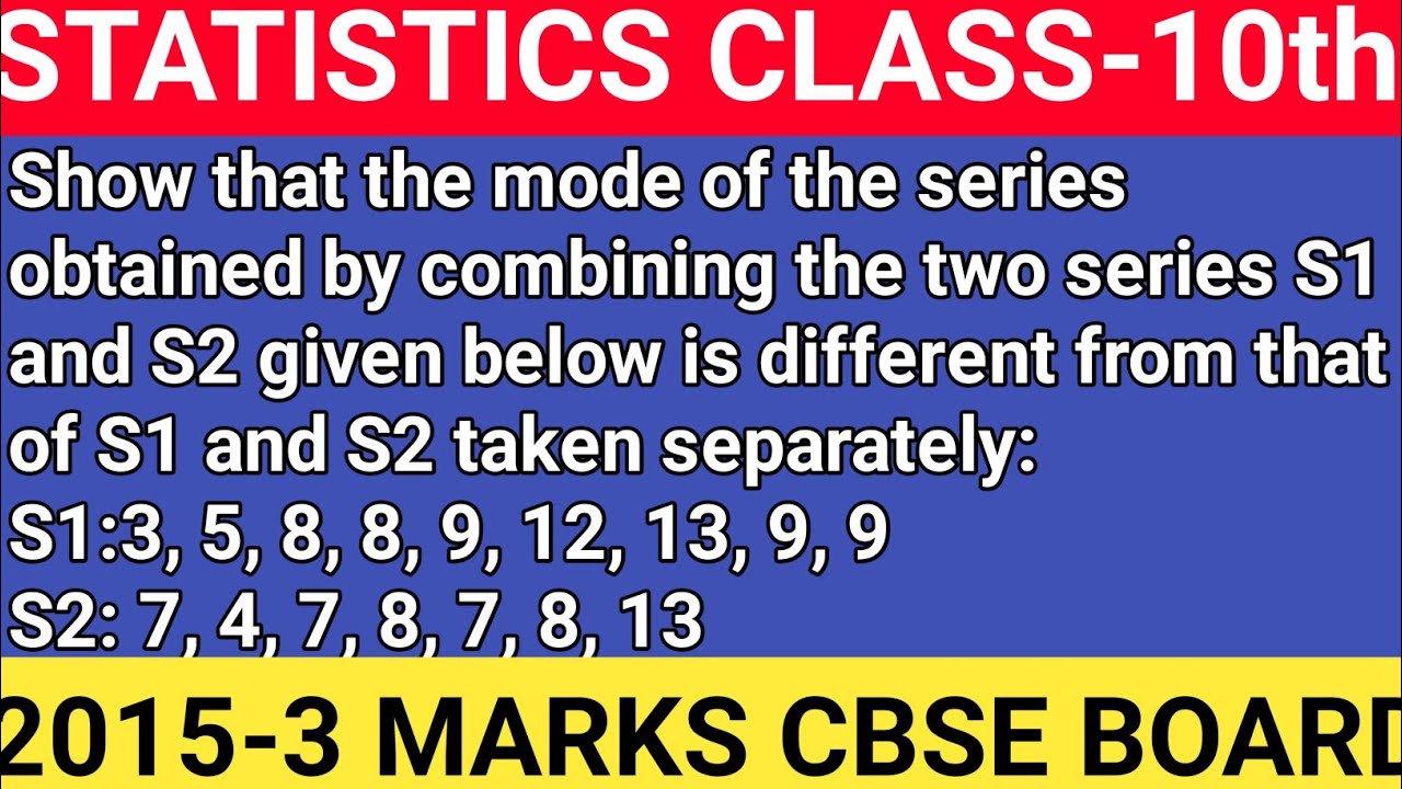 2015-3-Marks-Show that the mode of the series obtained by combining the ...