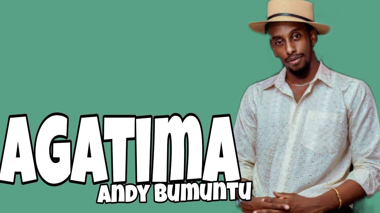 Andy Bumuntu _- AGATIMA -_( official video music) - YouTube