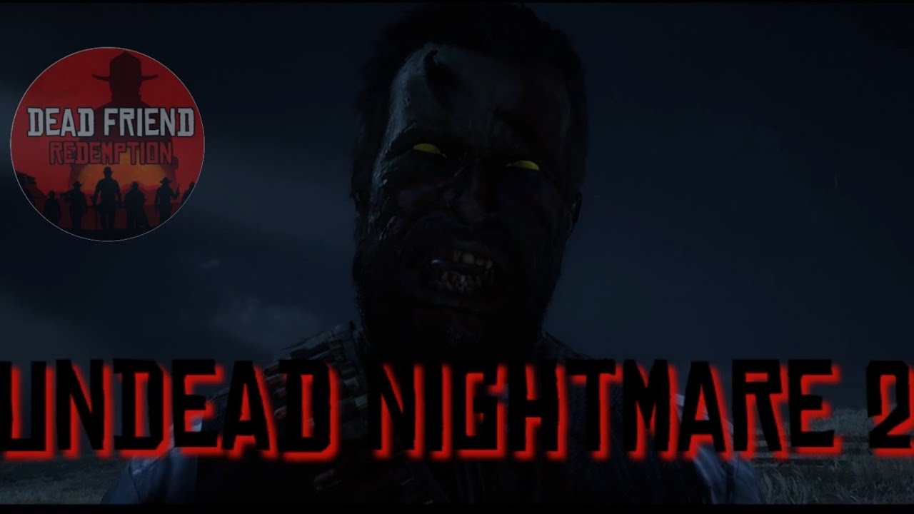 RDR2- Undead Nightmare 2 Trailer in Red Dead Redemption 2 - YouTube