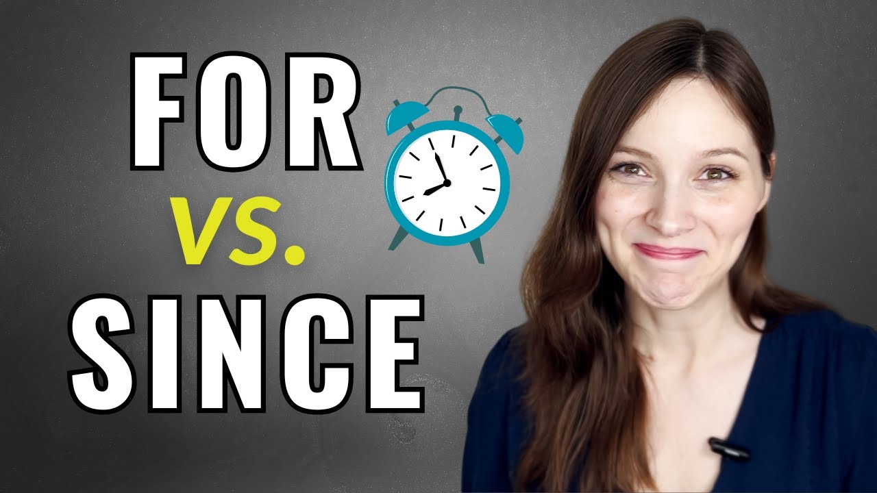 What’s the difference between FOR and SINCE? - With Practice Exercise ...