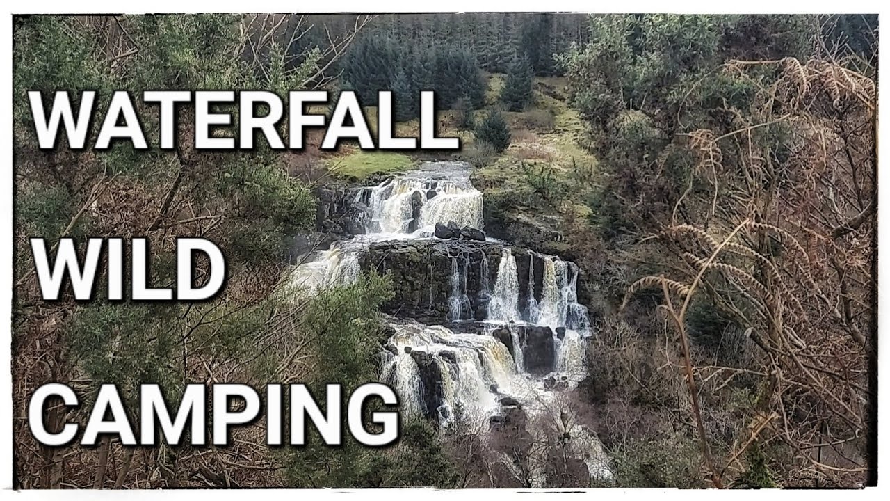 WILD CAMPING beside a WATERFALL - YouTube