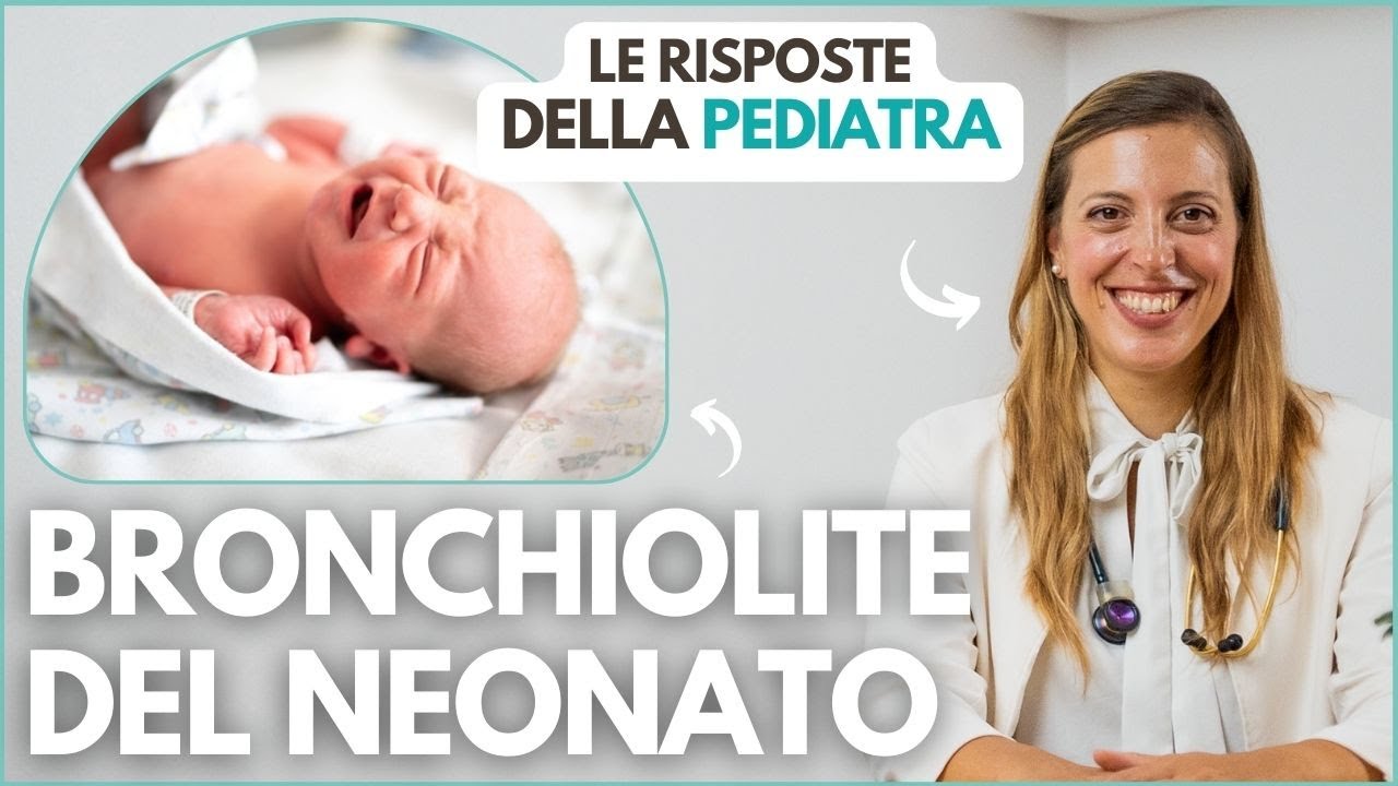 BRONCHIOLITE DEL NEONATO - Sintomi, diagnosi e cura - YouTube