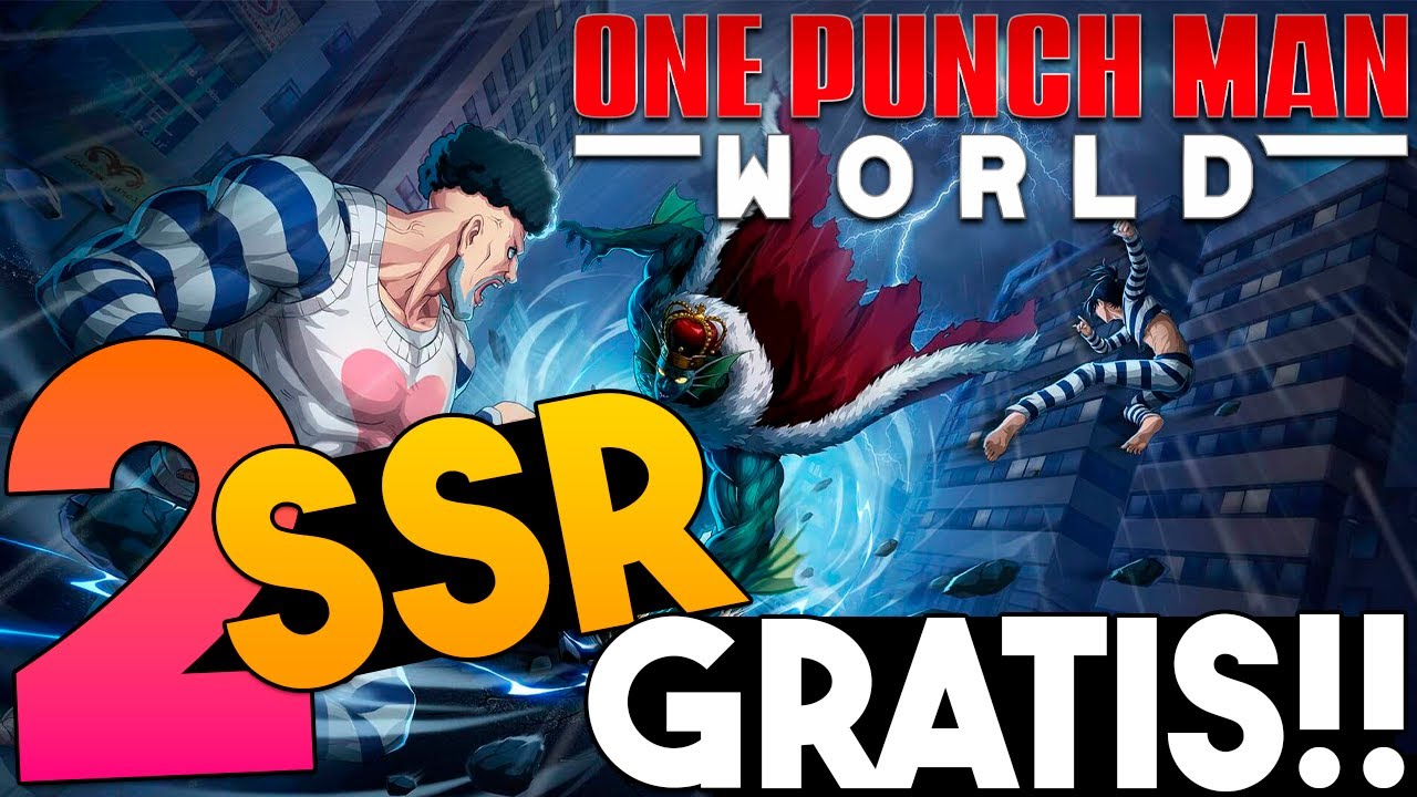 🤑COMO CONSEGUIR 2 SSR GRATIS ONE PUNCH MAN WORLD ESPAÑOL🤑 - YouTube