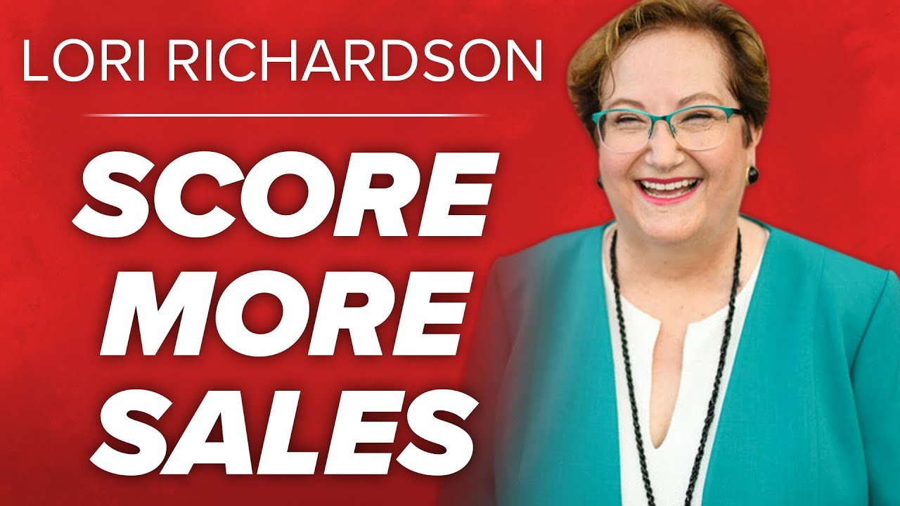 Lori Richardson: Score More Sales - YouTube
