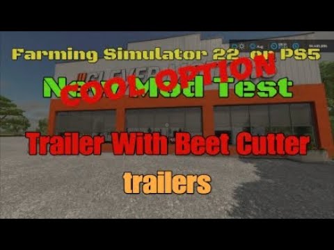 FS22 Trailer With Beet Cutter New Mod for Mar 25 - YouTube