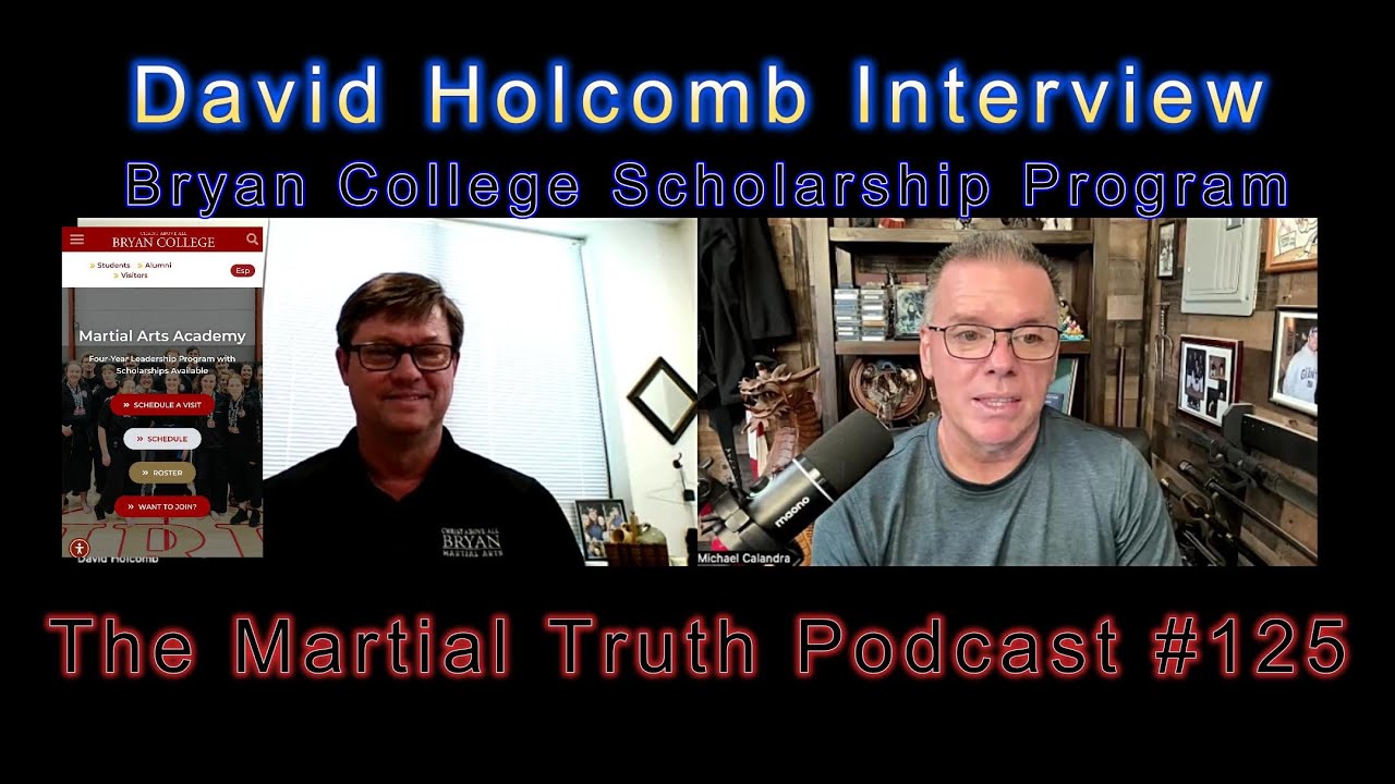 David Holcomb Interview "Bryan College Martial Arts Scholarship" The ...