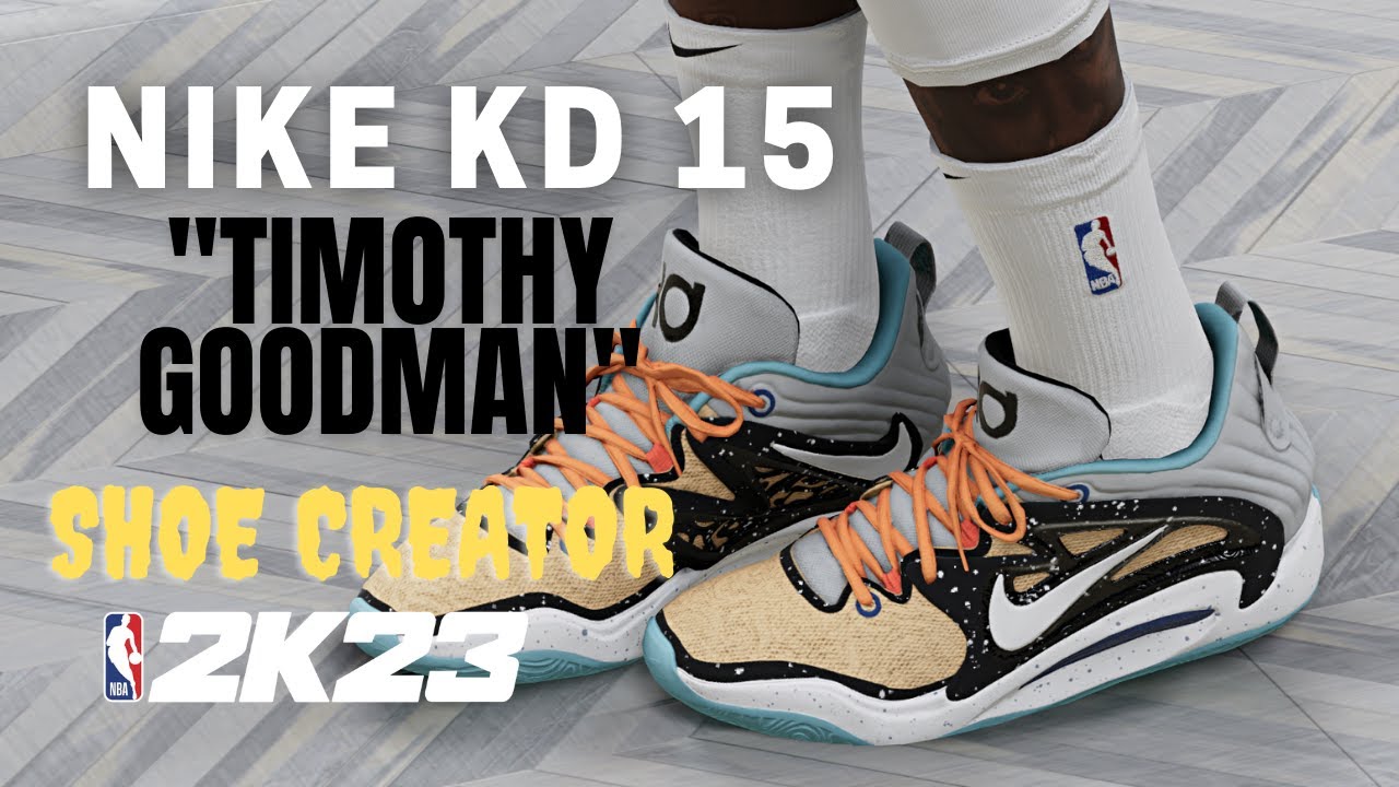 Nike KD15 "TIMOTHY GOODMAN" NBA2K23 SHOE CREATOR - YouTube