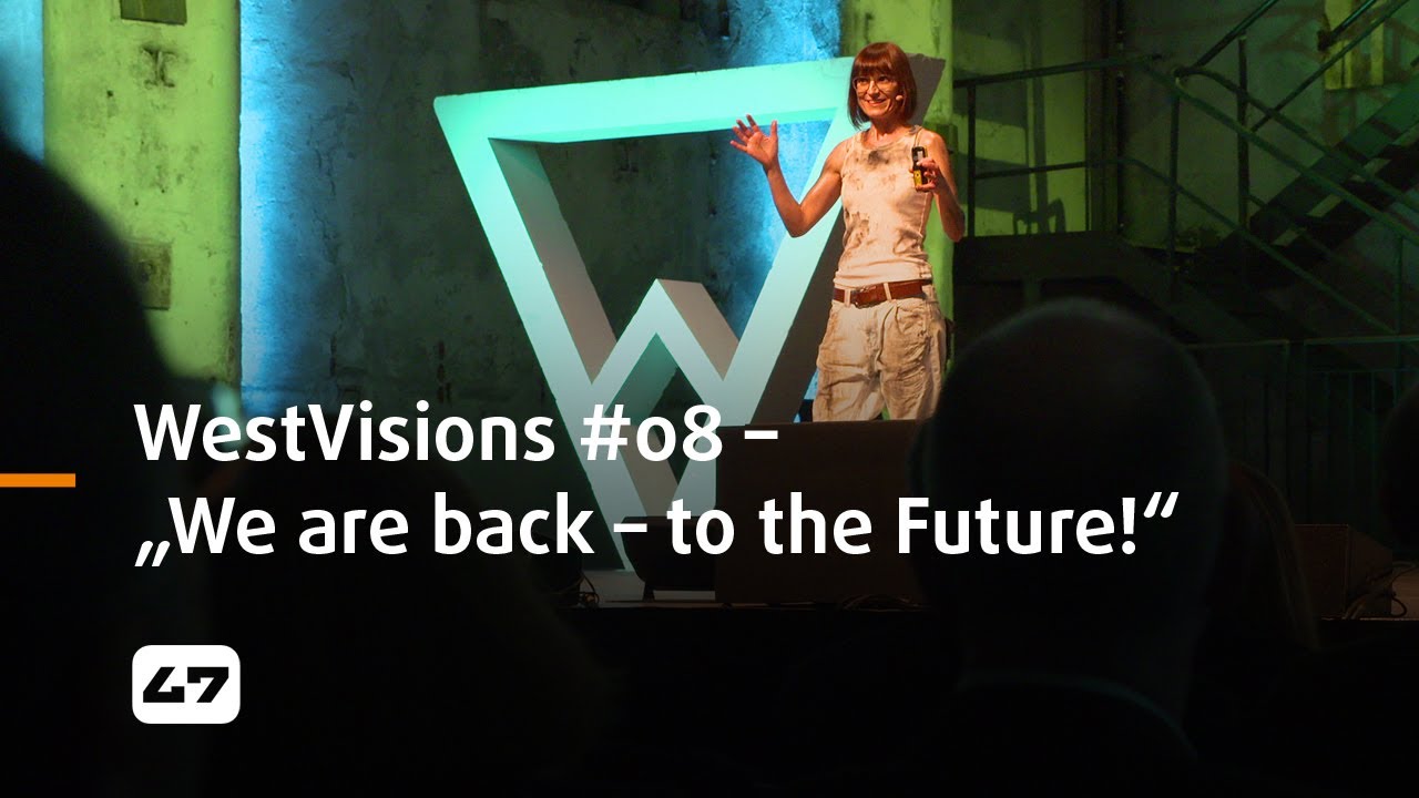 STUDIO 47 .live | „WE ARE BACK – TO THE FUTURE!“ – WESTVISIONS #08 IM ...