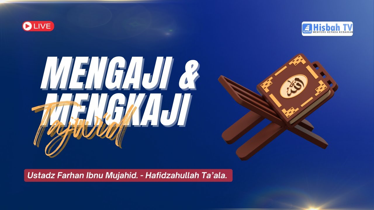 Mengaji dan Mengkaji Tajwid - Ustadz Farhan Ibnu Mujahid, حفظه الله - YouTube
