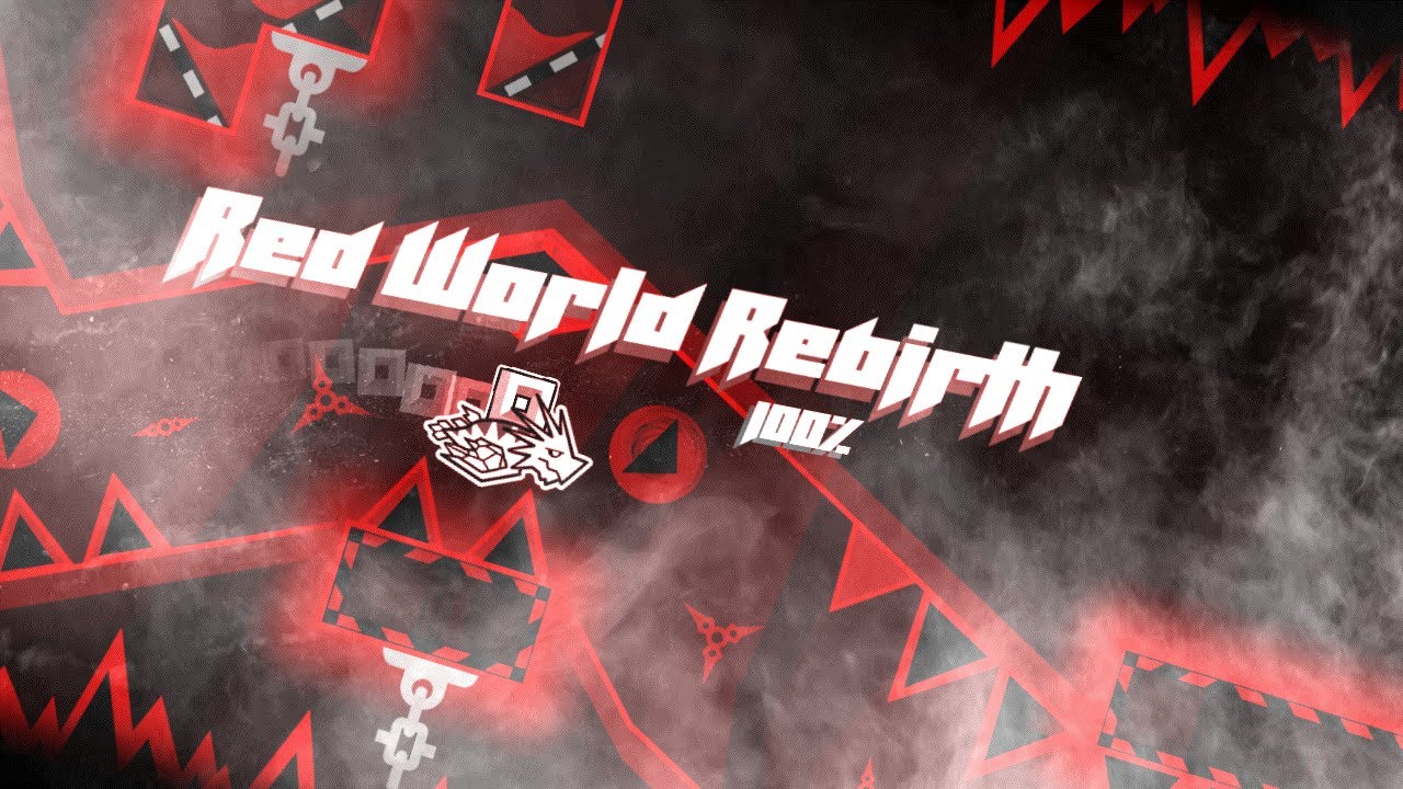 Red World Rebirth 100% (Extreme demon) By Riot - YouTube