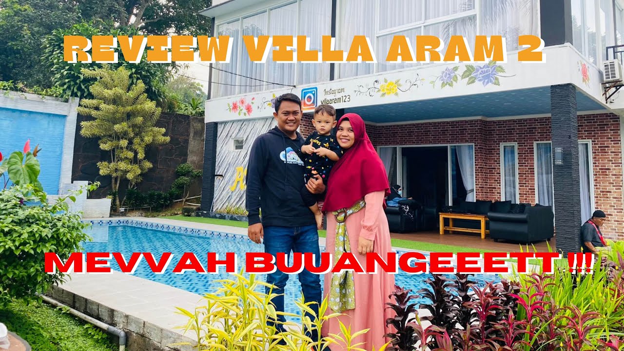 REVIEW VILLA ARAM 2. KEREN ABISSSS - YouTube