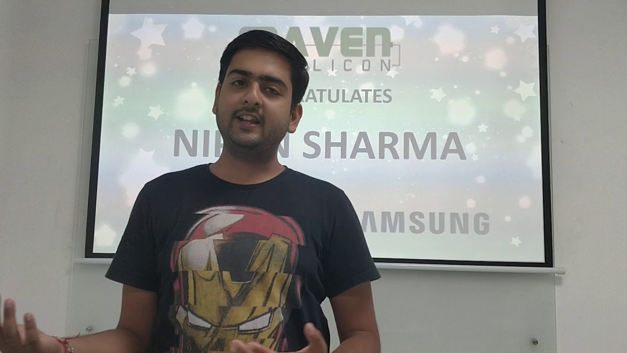Nipun Sharma placed in Samsung shares his journey at Maven Silicon ...